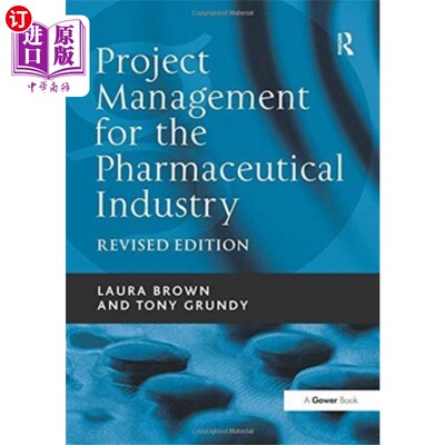 海外直订Project Management for the Pharmaceutical Indust... 制药行业的项目管理