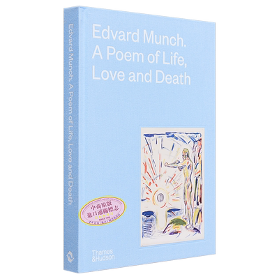 Edvard Munch 进口艺术 爱德华·蒙克：生命、爱与死亡之诗 T&H【中商原版】