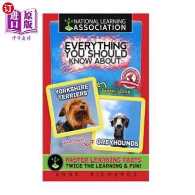 海外直订Everything You Should Know About Yorkshire Terriers and Greyhounds 关于约克夏犬和灰狗你应该知道的一切