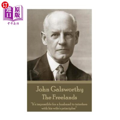 海外直订John Galsworthy - The Freelands: 