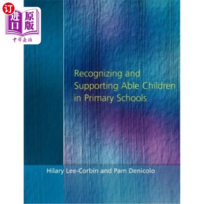 海外直订Recognising and Supporting Able Children in Primary Schools 在小学认识和支持有能力的儿童