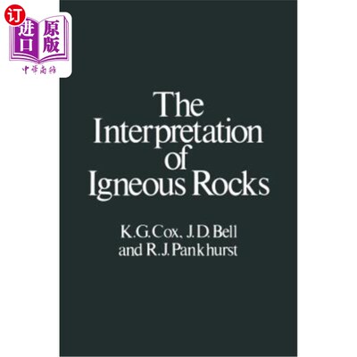 海外直订The Interpretation of Igneous Rocks 火成岩的解释