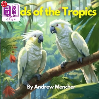 海外直订Birds of the Tropics 热带鸟类
