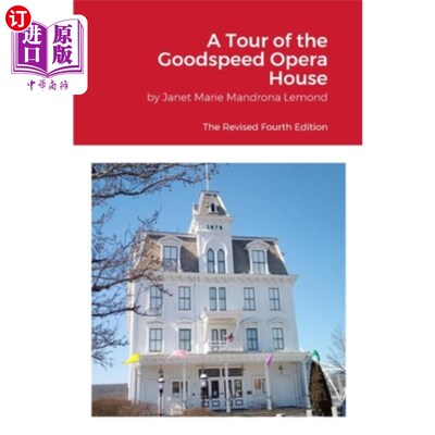 海外直订A Tour of the Goodspeed Opera House 古斯比歌剧院之旅
