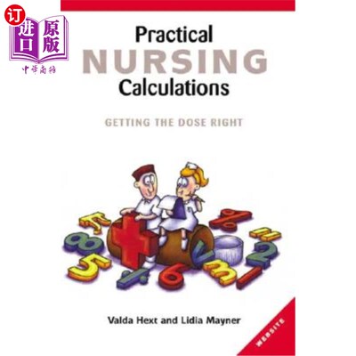 海外直订医药图书Practical Nursing Calculations: Getting the Dose Right 实用护理计算：获得正确的剂量