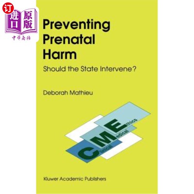 海外直订医药图书Preventing Prenatal Harm: Should the State Intervene? 预防产前伤害：国家应该干预吗？