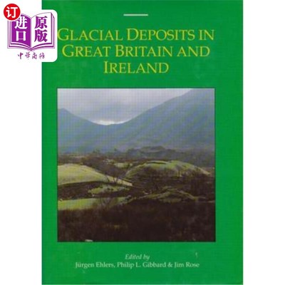 海外直订Glacial Deposits in Great Britain and Ireland 大不列颠和爱尔兰的冰川沉积物