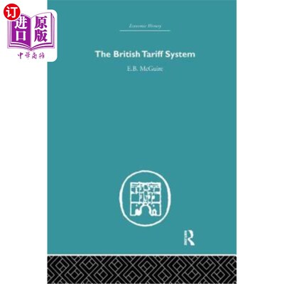 海外直订The British Tariff System 英国关税制度