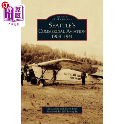 海外直订Seattle's Commercial Aviation: 1908-1941 西雅图商业航空：1908-1941