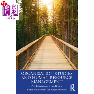 海外直订Organisation Studies and Human Resource Management: An Educator's Handbook 组织研究与人力资源管理:教育工作