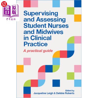 海外直订医药图书Supervising and Assessing Student Nurses and Mid...