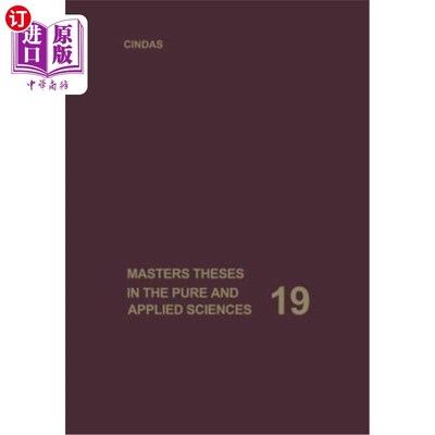 海外直订Masters Theses in the Pure and Applied Sciences: Accepted by Colleges and Univer 纯科学与应用科学硕士学位论
