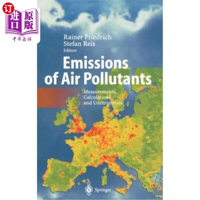 海外直订Emissions of Air Pollutants: Measurements, Calculations and Uncertainties 空气污染物的排放:测量、计算和不确