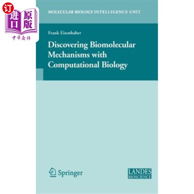 海外直订Discovering Biomolecular Mechanisms with Computational Biology 用计算生物学发现生物分子机制