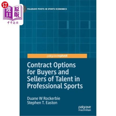 海外直订Contract Options for Buyers and Sellers of Talent in Professional Sports 专业体育人才买卖合同选择