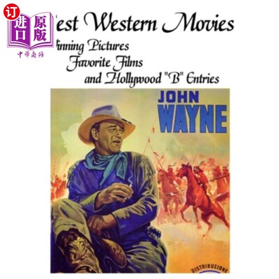海外直订Best Western Movies: Winning Pictures, Favorite Films and Hollywood B Entries 最佳西部电影奖：获奖影片、最