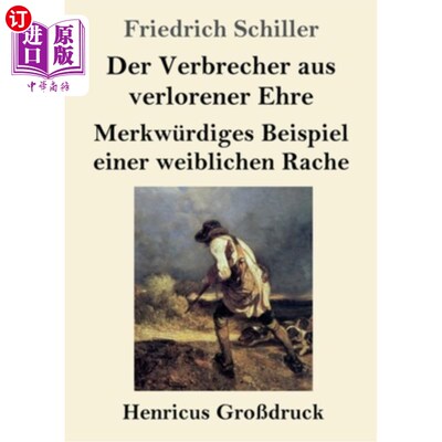 海外直订德语 Der Verbrecher aus verlorener Ehre / Merkwürdiges Beispiel einer weiblichen Rach 《失落的荣誉/古怪的女