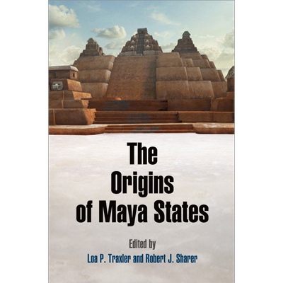 现货 罗伯特·沙勒：玛雅国家的起源 英文原版 The Origins of Maya States 历史 Robert J. Sharer【中商原版】
