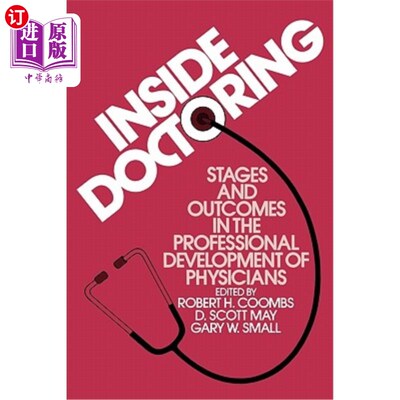 海外直订医药图书Inside Doctoring: Stages and Outcomes in the Professional Development of Physici 内科医生：医生专业