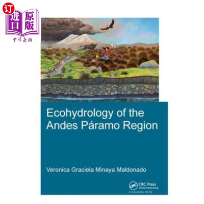 海外直订Ecohydrology of the Andes Páramo Region 安第斯帕拉莫地区的生态水文学