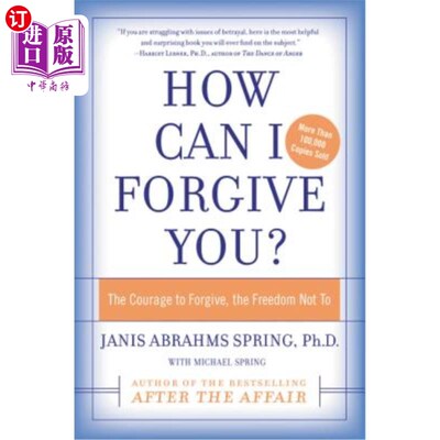 海外直订医药图书How Can I Forgive You?: The Courage to Forgive, the Freedom Not to 我怎样才能原谅你?宽恕的勇气，不