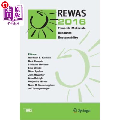 海外直订Rewas 2016: Towards Materials Resource Sustainability Rewas 2016：迈向材料资源可持续性