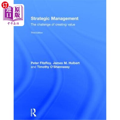 海外直订Strategic Management: The Challenge of Creating Value 战略管理：创造价值的挑战