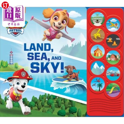 海外直订Nickelodeon Paw Patrol: Land, Sea, and Sky! Sound Book 爪子巡逻:陆地，海洋和天空!
