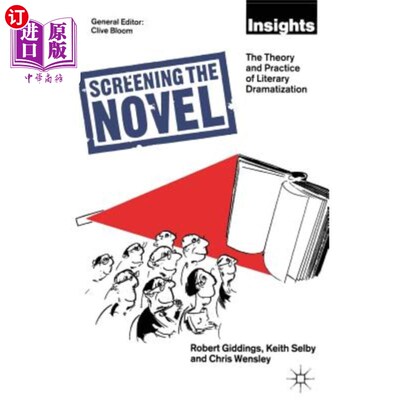 海外直订Screening the Novel: The Theory and Practice of Literary Dramatization 小说的筛选:文学戏剧化的理论与实践