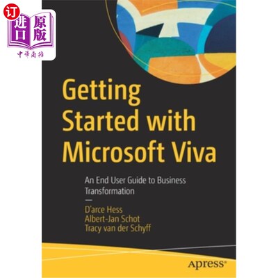 海外直订Getting Started with Microsoft Viva: An End User Guide to Business Transformatio 微软Viva入门:业务转型的最