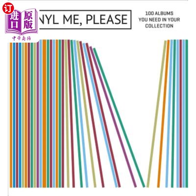 海外直订Vinyl Me, Please: 100 Albums You Need in Your Collection 请给我乙烯基：你的收藏中需要100张专辑