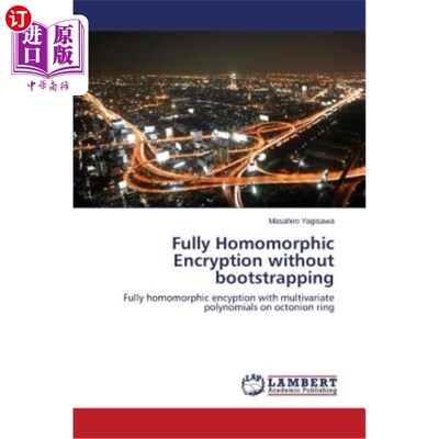 海外直订Fully Homomorphic Encryption Without Bootstrapping 无自举的完全同态加密