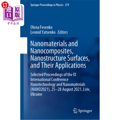 海外直订Nanomaterials and Nanocomposites, Nanostructure Surfaces, and Their Applications 纳米材料和纳米复合材料、纳