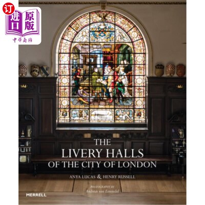 海外直订The Livery Halls of the City of London 伦敦城的制服厅
