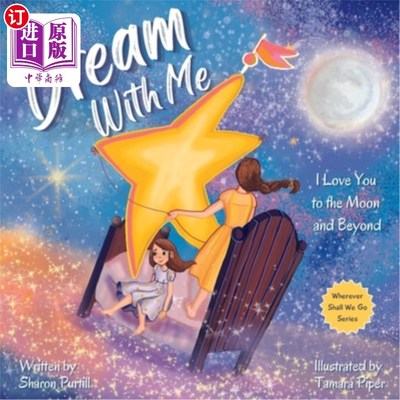海外直订Dream With Me: I Love You to the Moon and Beyond (Mother and Daughter Edition) 与我共梦:我爱你至月远(母女版