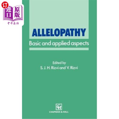 海外直订Allelopathy: Basic and Applied Aspects 化感作用：基础和应用方面