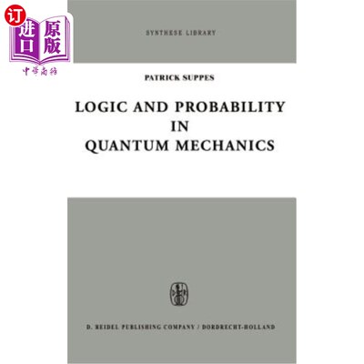 海外直订Logic and Probability in Quantum Mechanics 量子力学中的逻辑和概率