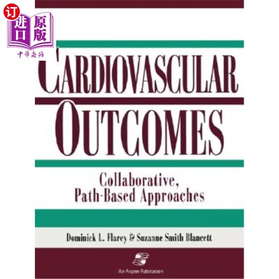 海外直订医药图书Cardiovascular Outcomes: Collaborative Path Based Appr 心血管结局：基于协作路径的Appr