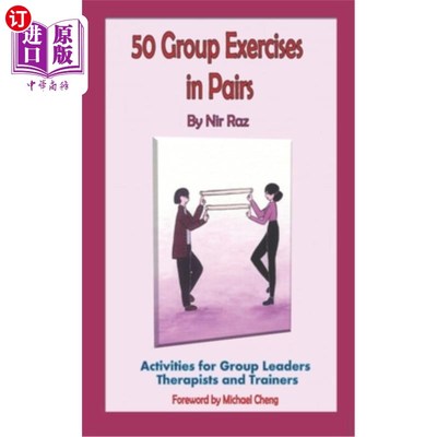 海外直订50 Group Exercises in Pairs: Activities for Group Leaders Therapists and Trainer 50组成对练习:为组长、治疗