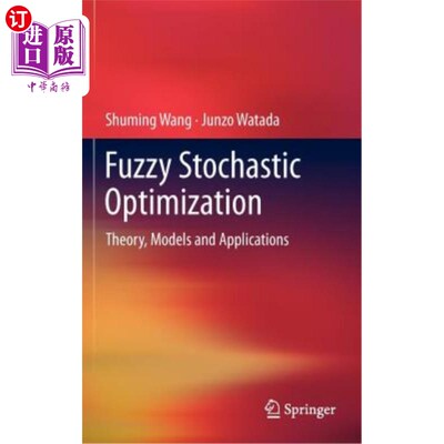 海外直订Fuzzy Stochastic Optimization: Theory, Models and Applications 模糊随机优化：理论、模型与应用