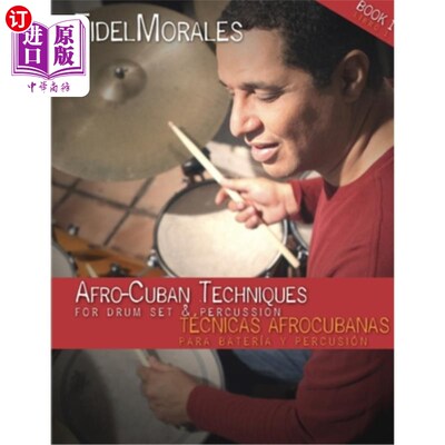 海外直订Afro-Cuban Techniques for Drum Set & Percussion 古巴黑人架子鼓与打击乐技术