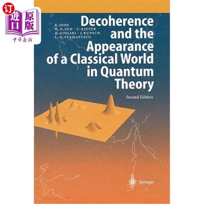 海外直订Decoherence and the Appearance of a Classical World in Quantum Theory 退相干与量子理论中经典世界的出现
