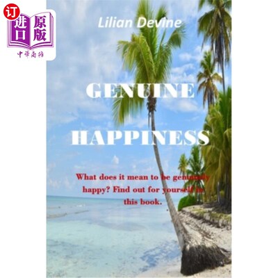 海外直订Genuine Happiness: What does it mean to be genuinely happy? Find out for yoursel 真正的快乐:真正的快乐是什