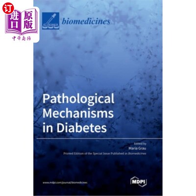海外直订医药图书Pathological Mechanisms in Diabetes 糖尿病的病理机制