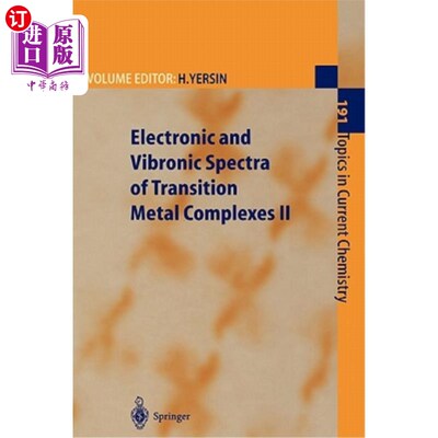海外直订Electronic and Vibronic Spectra of Transition Metal Complexes II 过渡金属配合物的电子和振动光谱