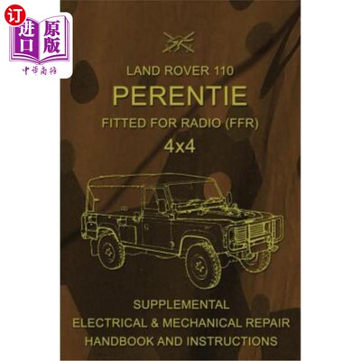 海外直订Land Rover 110 Perentie Fitted For Radio (FFR) 4x4: Supplemental Electrical & Me 用于收音机（FFR）