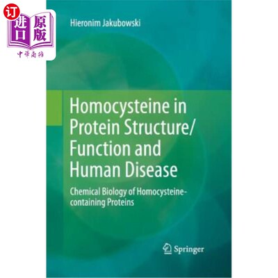 海外直订医药图书Homocysteine in Protein Structure/Function and Human Disease: Chemical Biology o 蛋白质结构/功能中