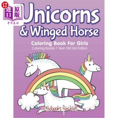 海外直订Unicorns & Winged Horse Coloring Book For Girls - Coloring Books 7 Year Old Girl 独角兽与飞马女孩彩绘书-彩