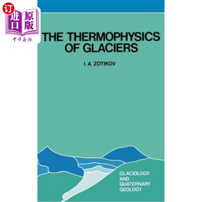 海外直订The Thermophysics of Glaciers 冰川热物理