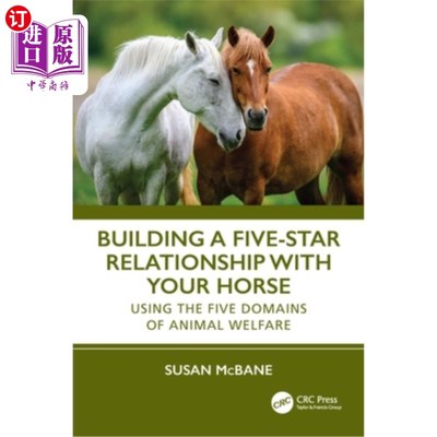 海外直订医药图书Building a Five-Star Relationship with Your Horse: Using the Five Domains of Ani 与马建立五星关系：